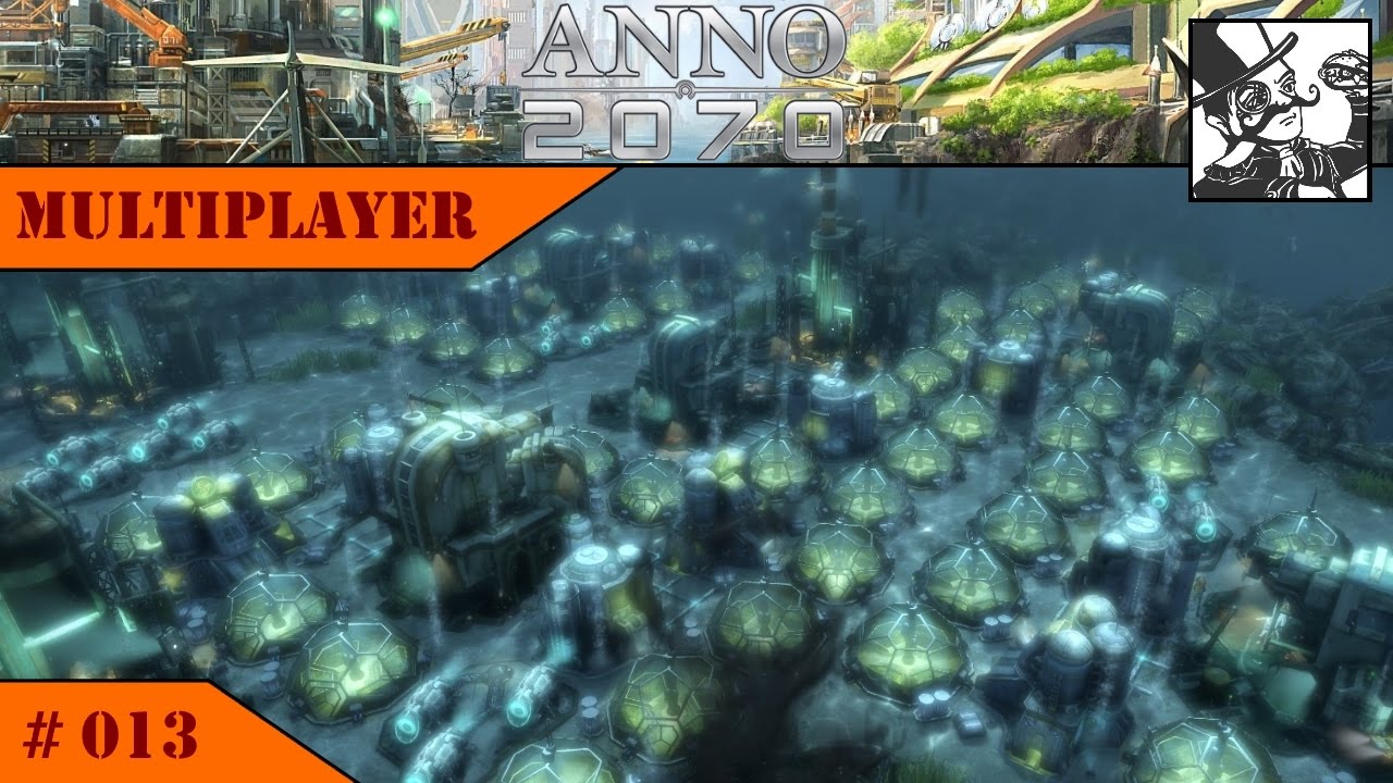 Anno 2070 - Deep Sea Multiplayer: #013 Sub Sea work and night ...