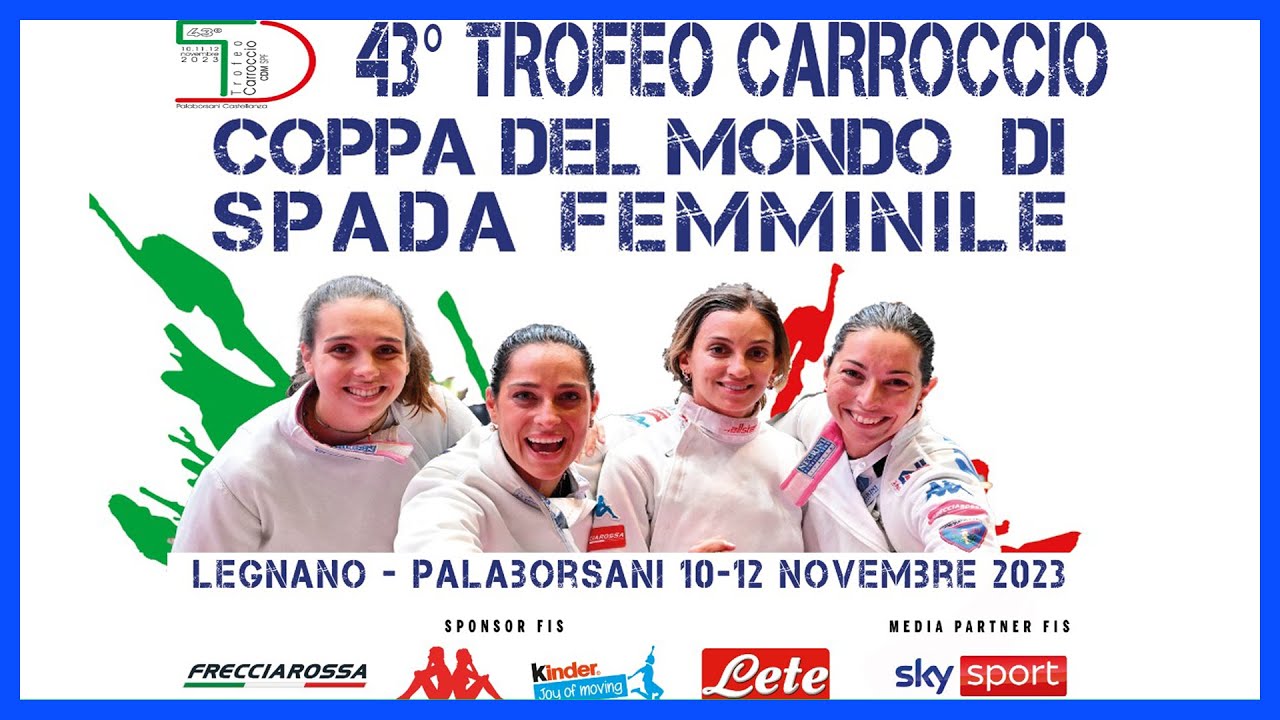 Coppa Del Mondo Spada Femminile - LEGNANO 2023 - DAY 2 BLUE PISTE - YouTube