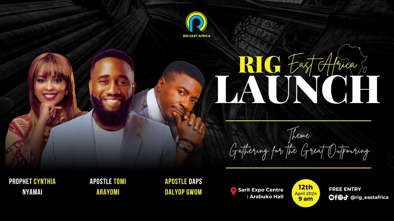 RIG EAST AFRICA OFFICIAL MEGA LAUNCH - YouTube