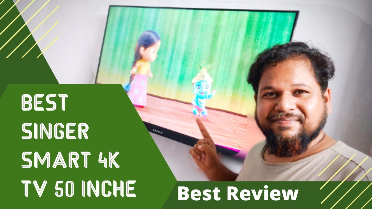 Best Singer Smart 4k Tv 50 inche 2022।। এই রকম রিভিউ আর কেউ দেবে না ...