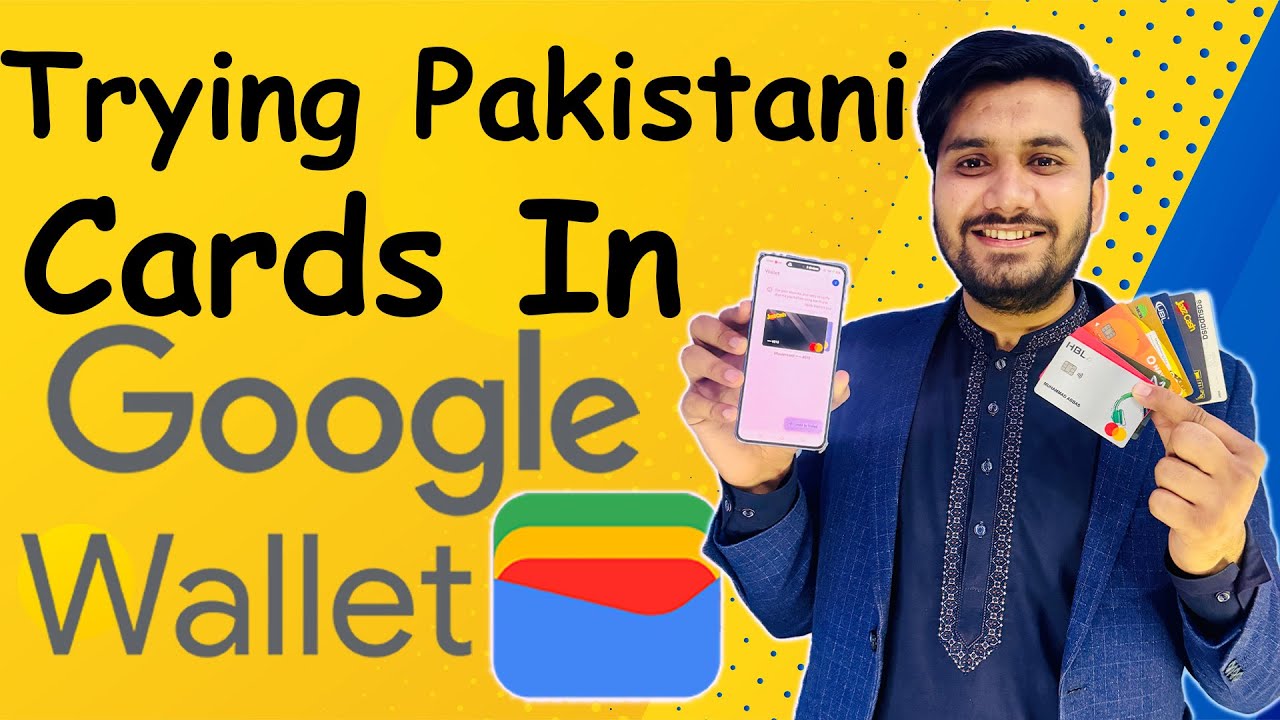 Which Pakistani Cards Work with Google Wallet? Live Testing! - YouTube