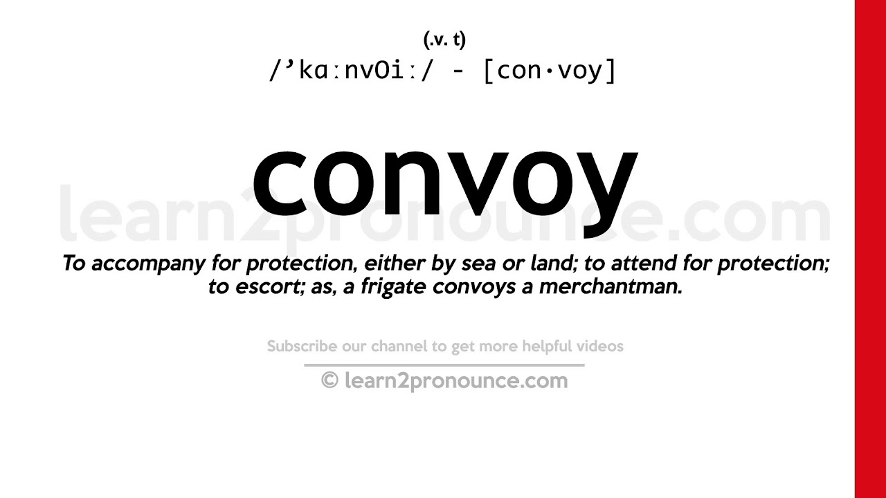 Pronunciation of Convoy | Definition of Convoy - YouTube