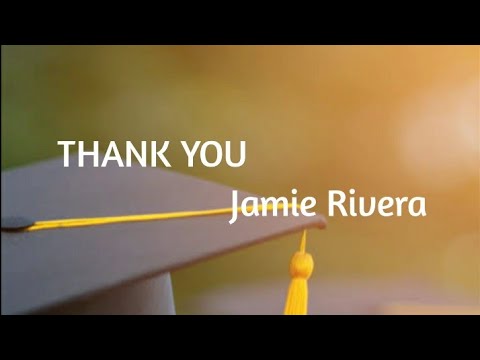 Thank You Lyrics by Jamie Rivera (Tribute/Graduation Song) - YouTube