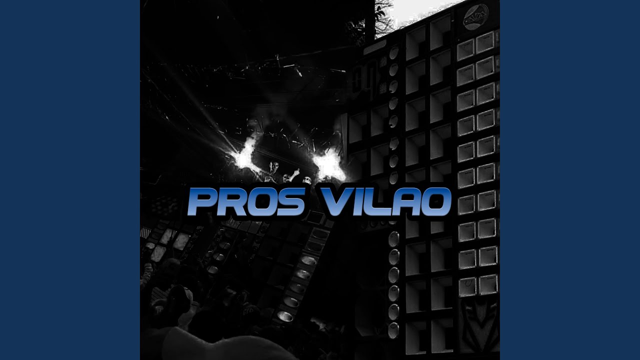Pros Vilão - YouTube
