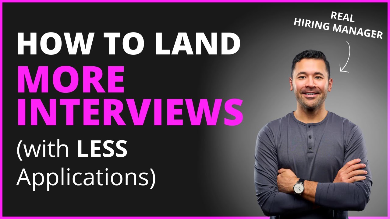 How to Land MORE Interviews (With LESS Applications) - YouTube
