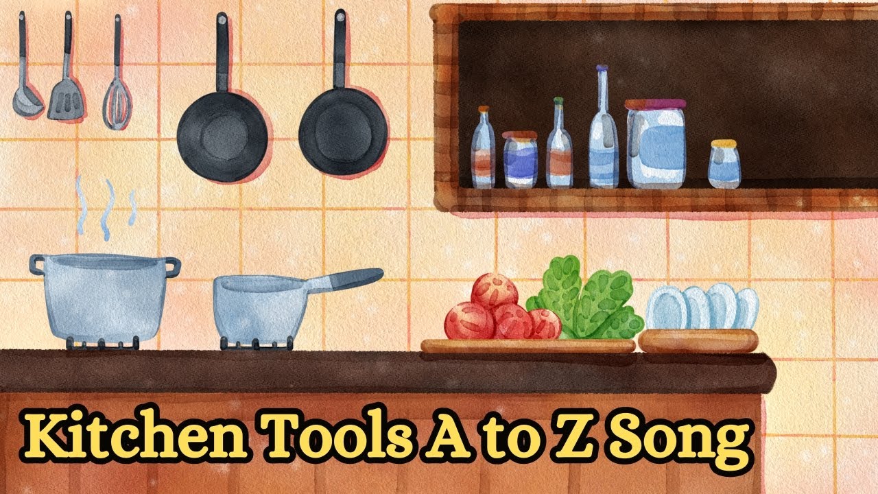 Kitchen Tools A to Z Song | abc song alphabet song | abc song nursery ...