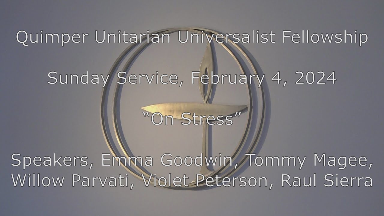 QUUF Sunday Service February 4, 2024 “On Stress”, Youth Service - YouTube