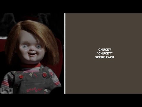 Chucky "Chucky" Scene Pack (ep1) - YouTube