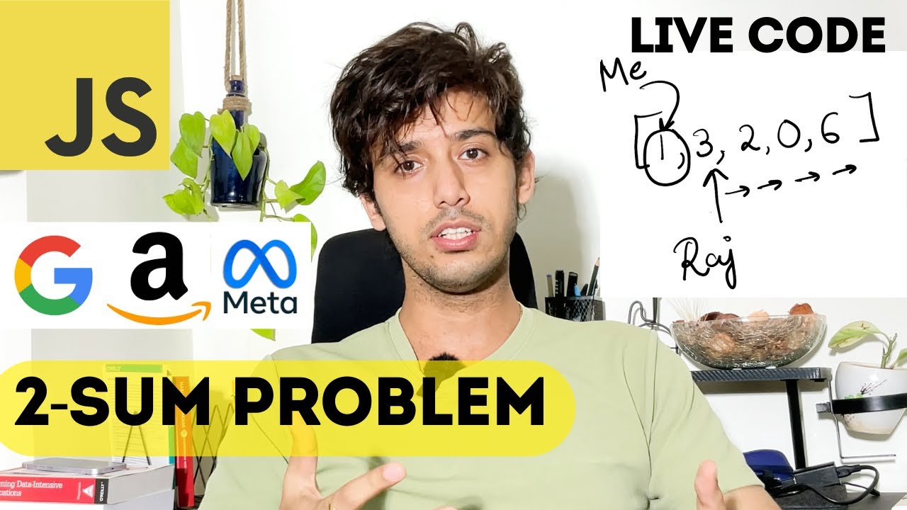 Master the Famous 2-Sum Problem in JavaScript | Asked in Amazon, Google | Visualize and Live ...