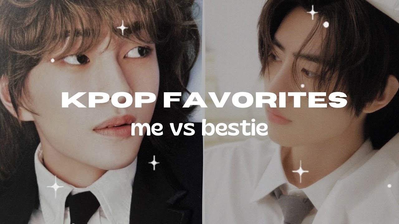 me vs bestie | kpop favorites - YouTube