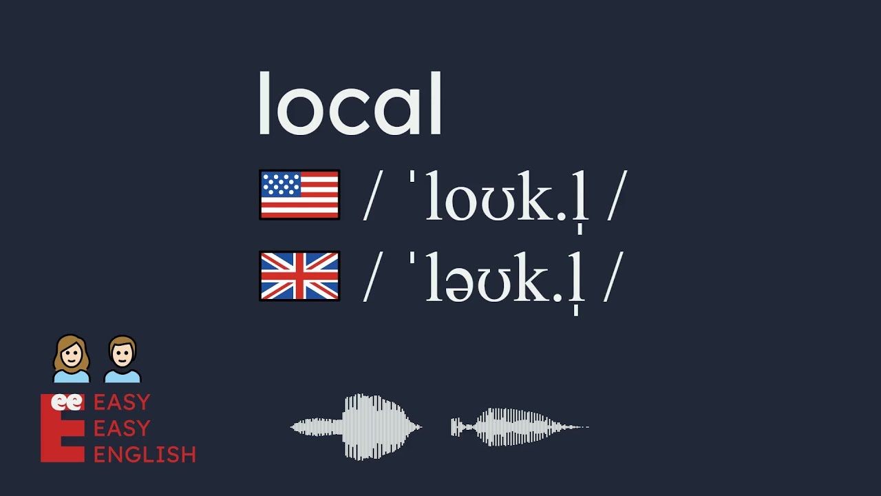 How to pronounce local? US English UK English IPA Audio Waveform 👩👨 How ...