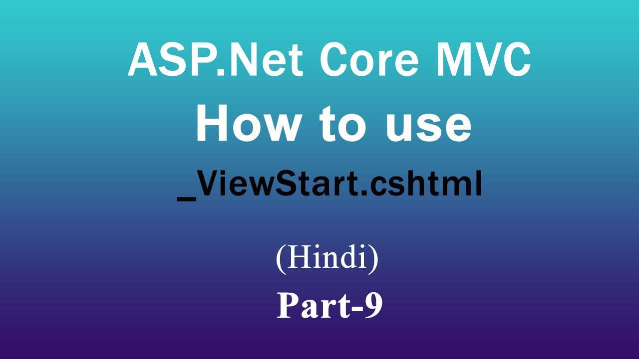 how to use _ViewStart.cshtml file in asp.net Core MVC (Hindi) - YouTube