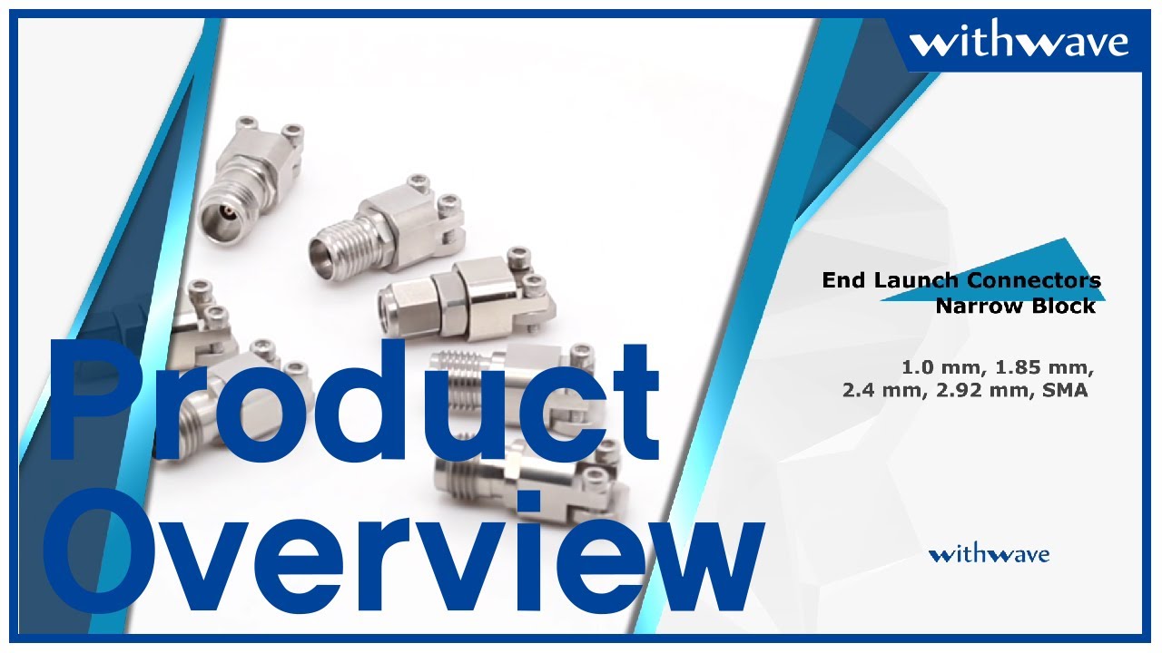 End Launch Connectors Narrow Block - 1.0 mm 1.85 mm, 2.4 mm, 2.92 mm ...