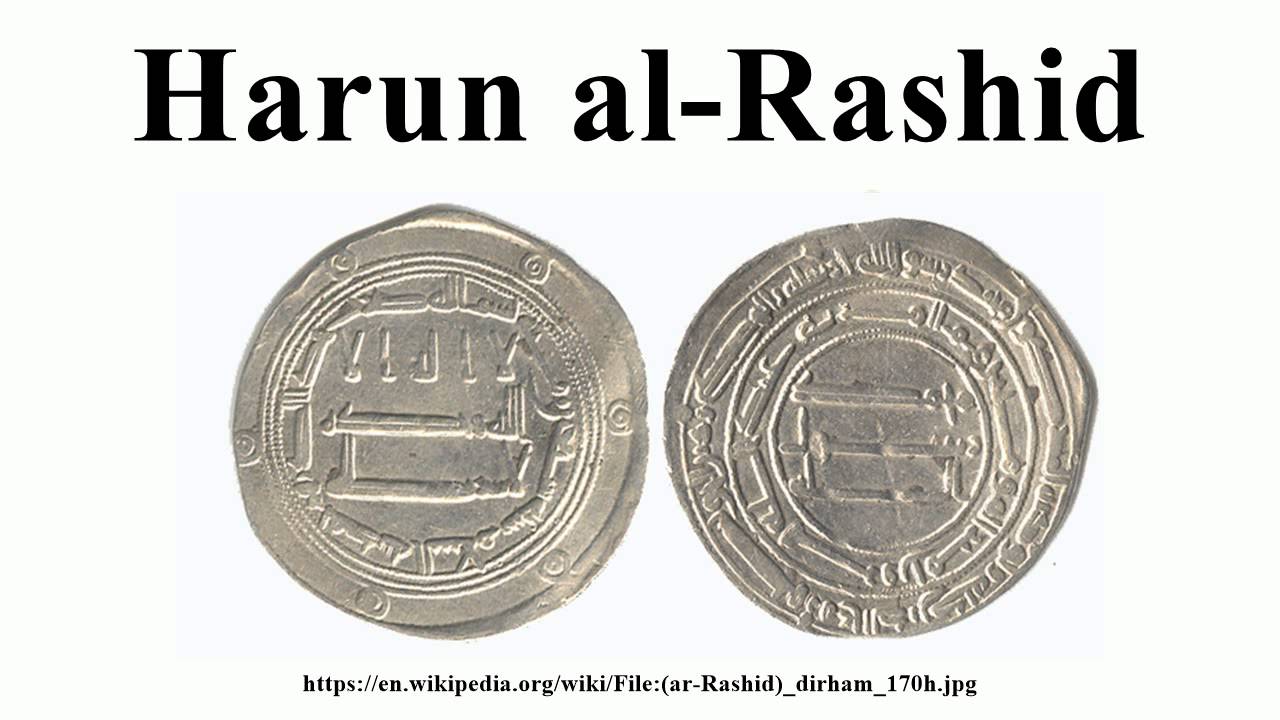 Harun al-Rashid - YouTube