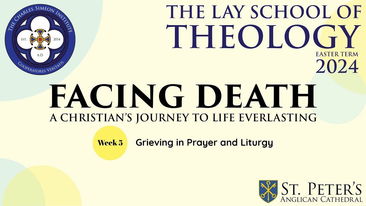 Facing Death: A Christian's Journey To Life Everlasting | Session V of ...