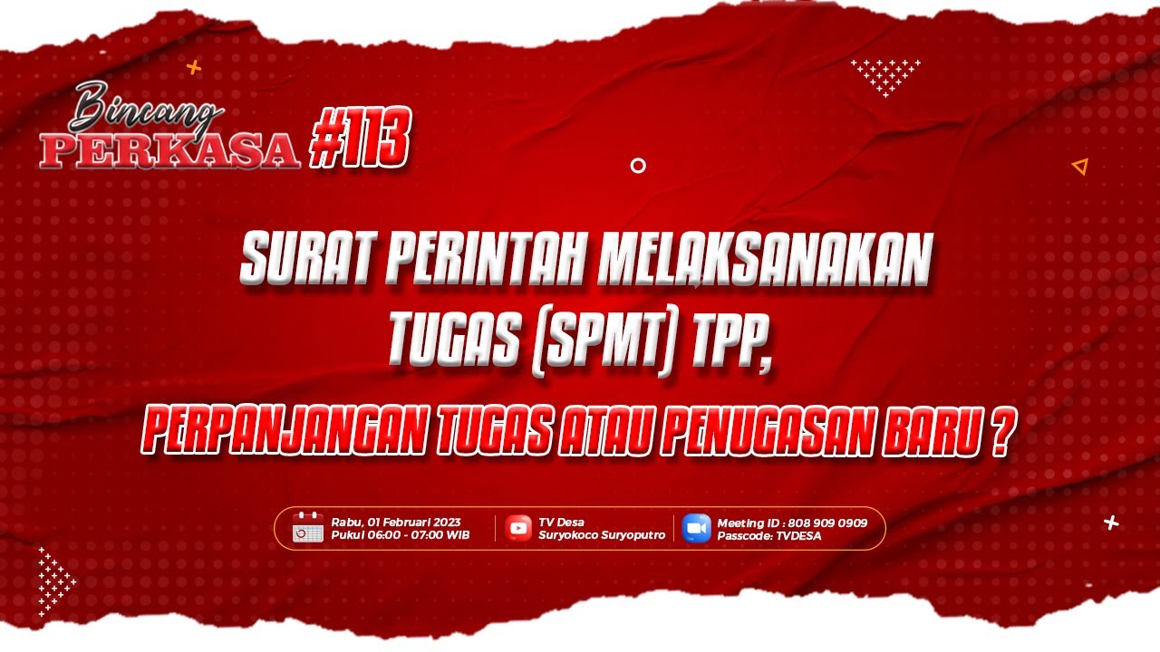 SURAT PERINTAH MELAKSANAKAN TUGAS (SPMT) TPP, Perpanjangan Tugas atau ...