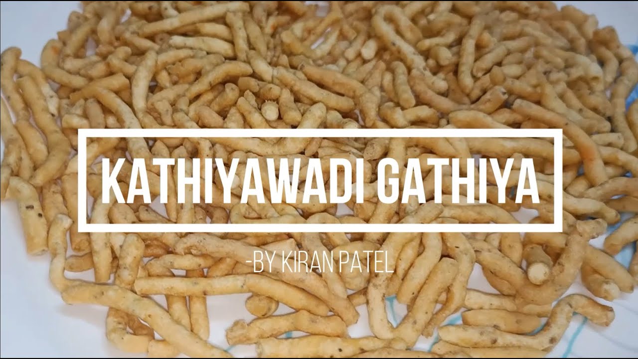 Kathiyawadi Gathiya | By KIRAN PATEL | Kathiyavadi Gathiya | Gujarati ...