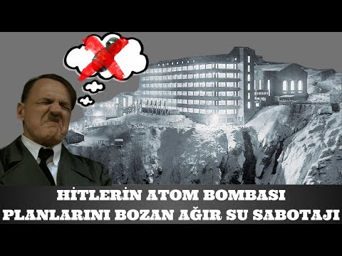 HİTLERİN ATOM BOMBASI PLANLARINI BOZAN AĞIR SU SABOTAJI 2.dünya savaşı tarihi