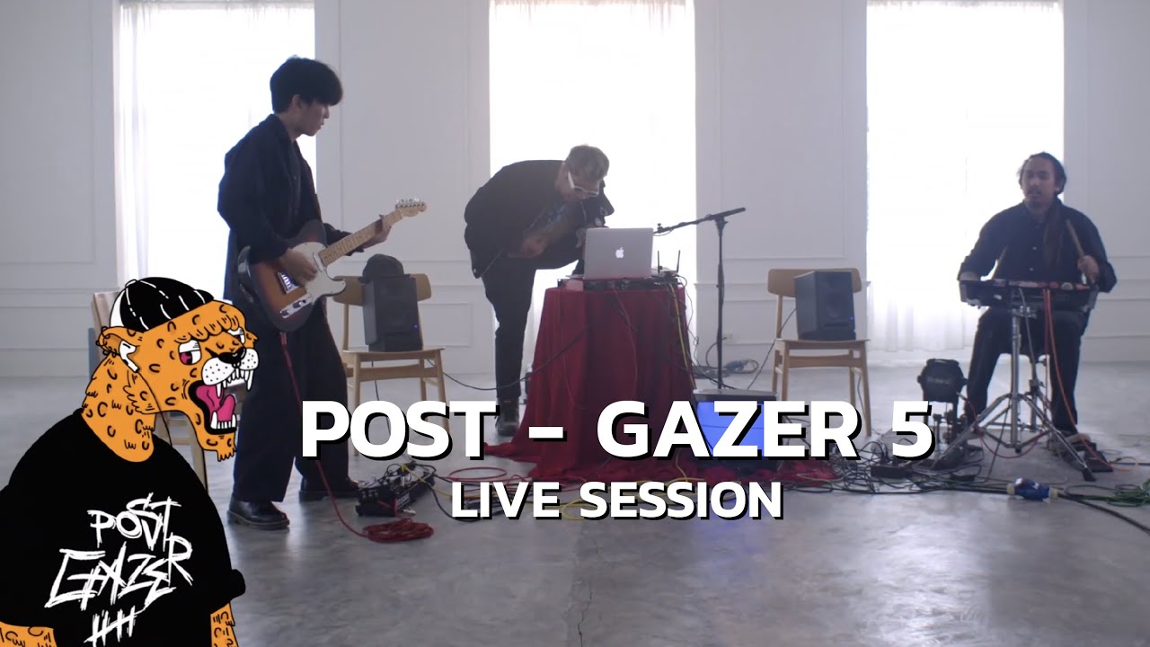 POST - GAZER 5 : LIVE SESSION - YouTube