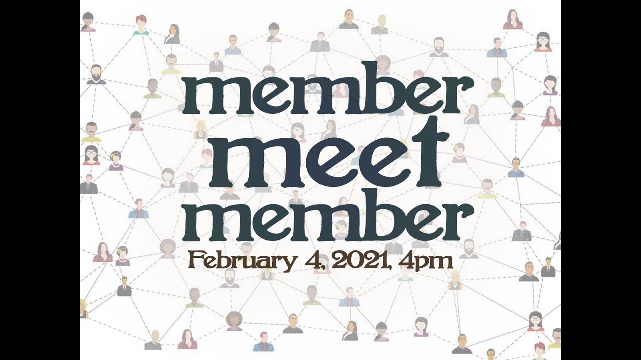 Members meet Members - February 4 2021 - YouTube