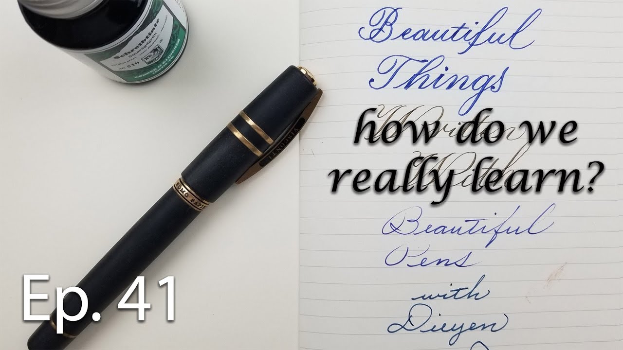 Beautiful Things Written With Beautiful Pens - Ep. 41 - YouTube
