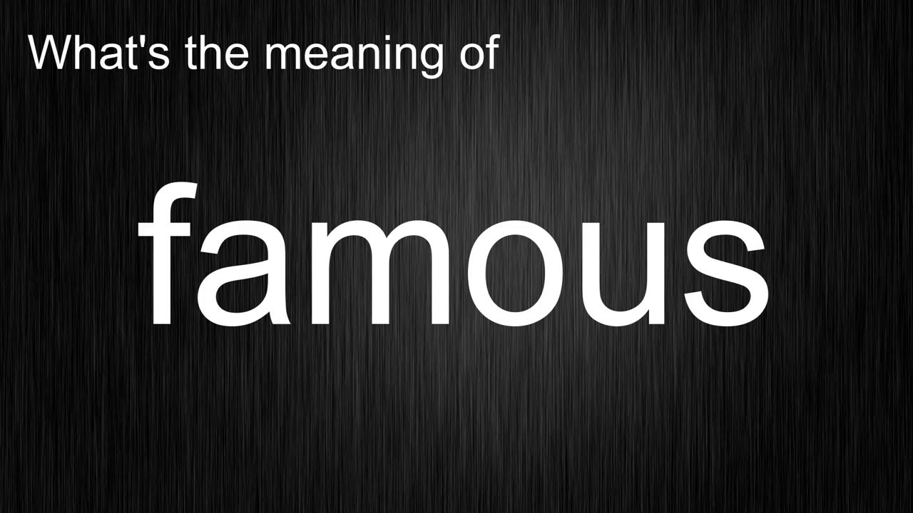 What's the meaning of "famous", How to pronounce famous? - YouTube