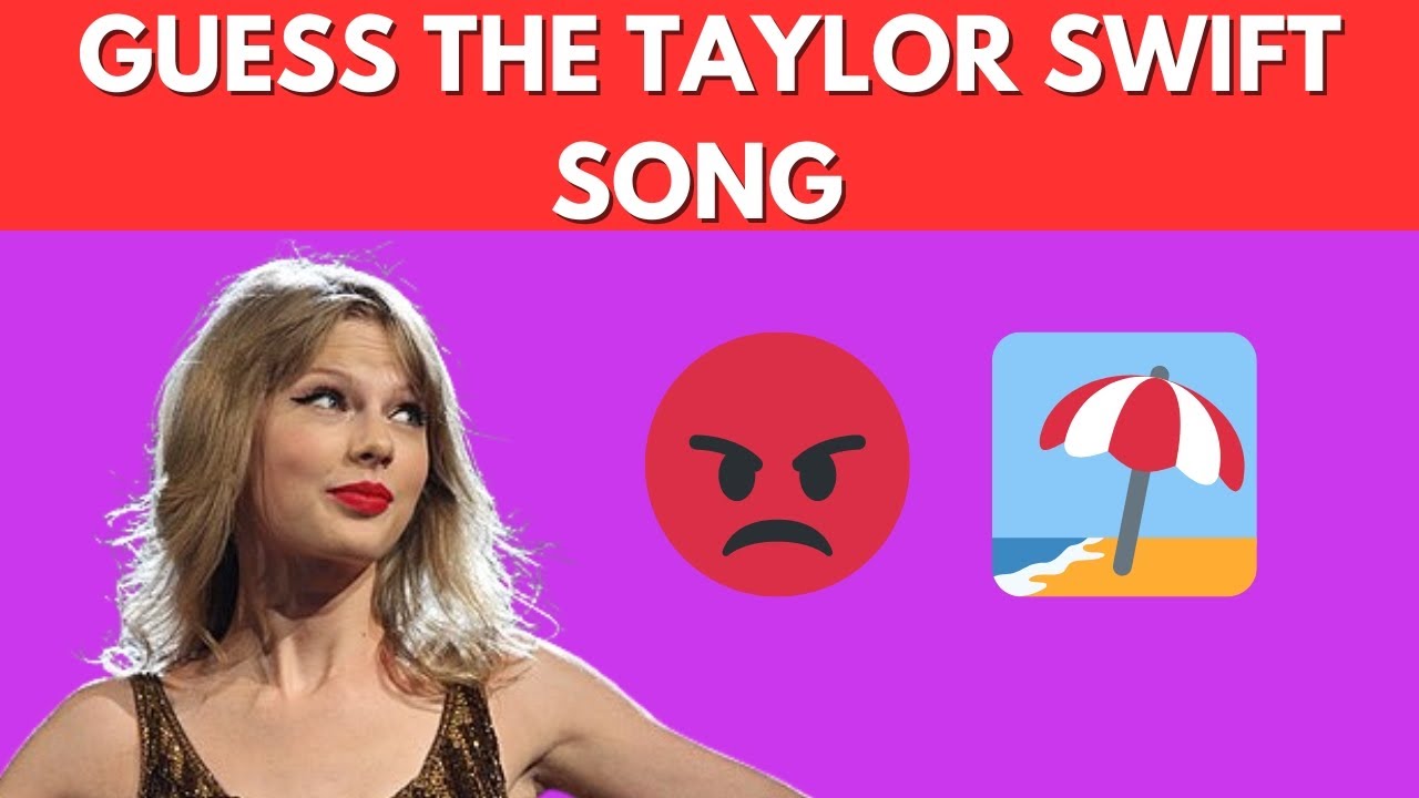 Guess The Taylor Swift Song By Emoji - For The Swifties - Taylor Swift ...