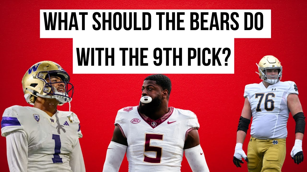 What should the Chicago Bears do with the 9th pick in the 2024 NFL ...