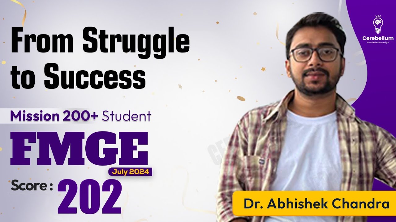 From Struggle to Success- Dr. Abhishek Chandra, Score 202 | FMGE July ...