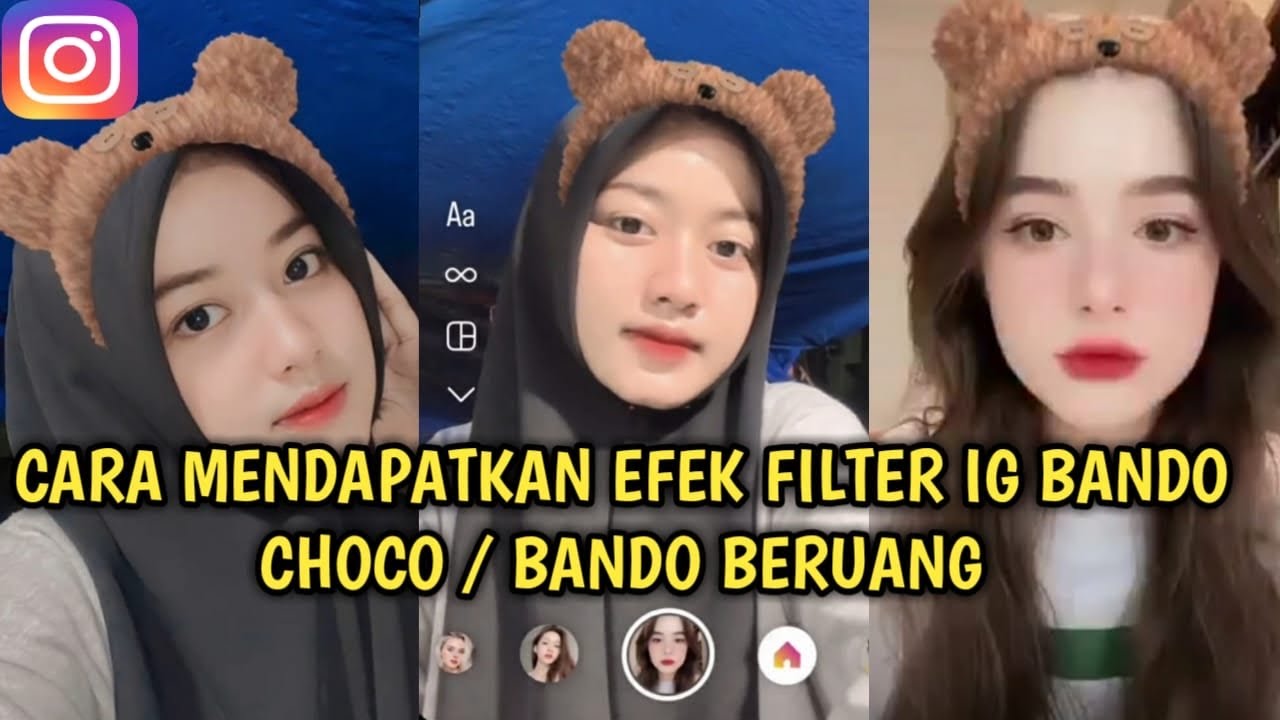 CARA MENDAPATKAN EFEK FILTER INSTAGRAM BANDO CHOCO / BANDO BERUANG ...