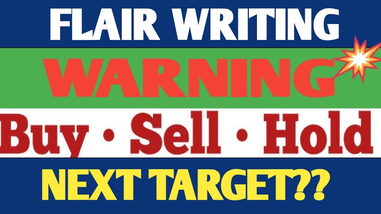 FLAIR WRITING देगा DOUBLE रिटर्न 💥 FLAIR WRITING SHARE NEWS, FLAIR ...