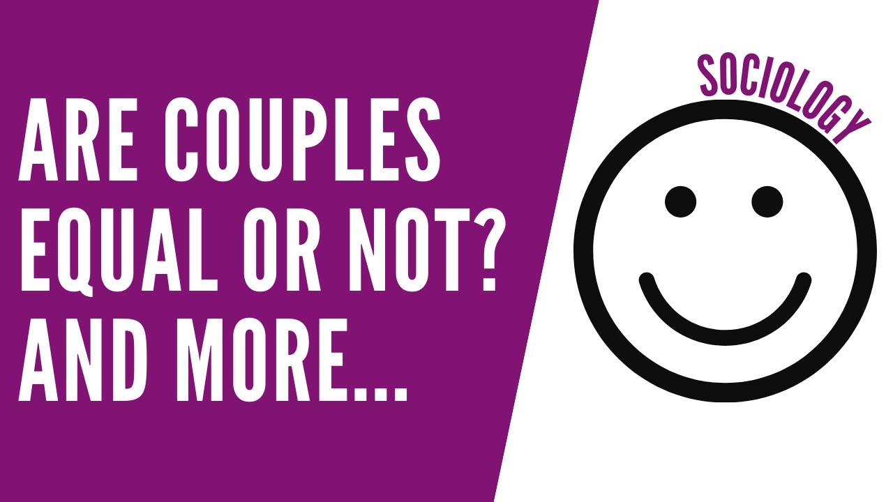 Are couples equal within Family and Households? - YouTube