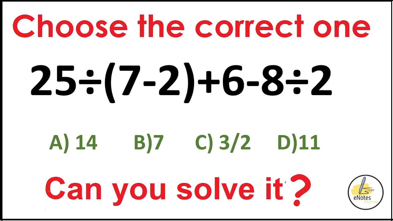 Quiz 117 | Which one is Correct? | 25÷(7-2)+6-8÷2 - YouTube