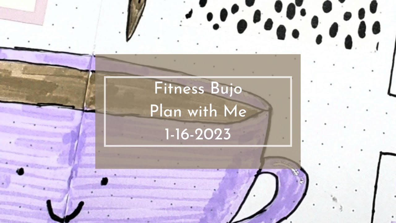 Fitness Bujo Plan with Me 1-16-2023 - YouTube