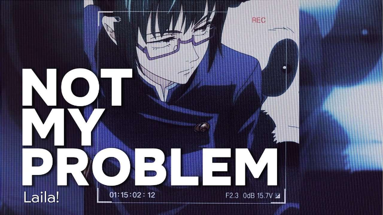 Laila! - Not my problem (that's just not my problem) slowed & reverb ...