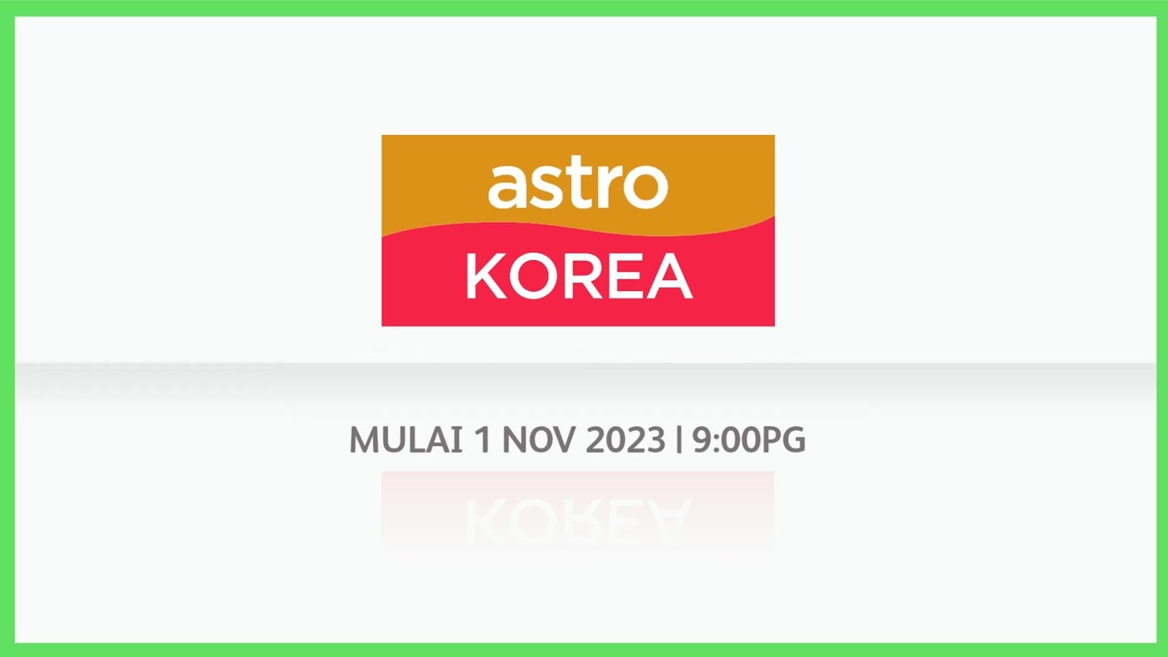 Channel Launch (1 November 2023): Astro Korea 394 & 397 [4:3, Fanmade ...