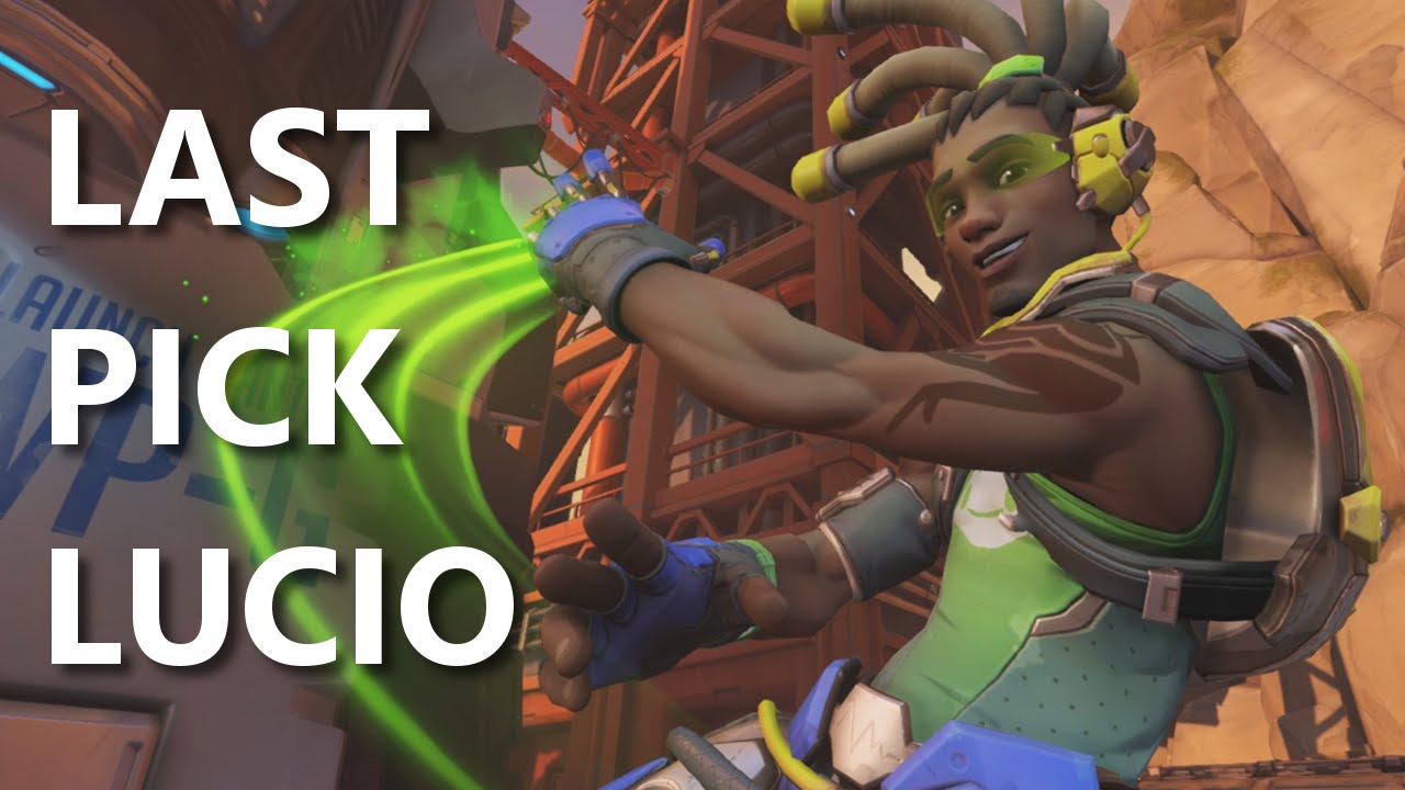 Last Pick: Lucio - YouTube