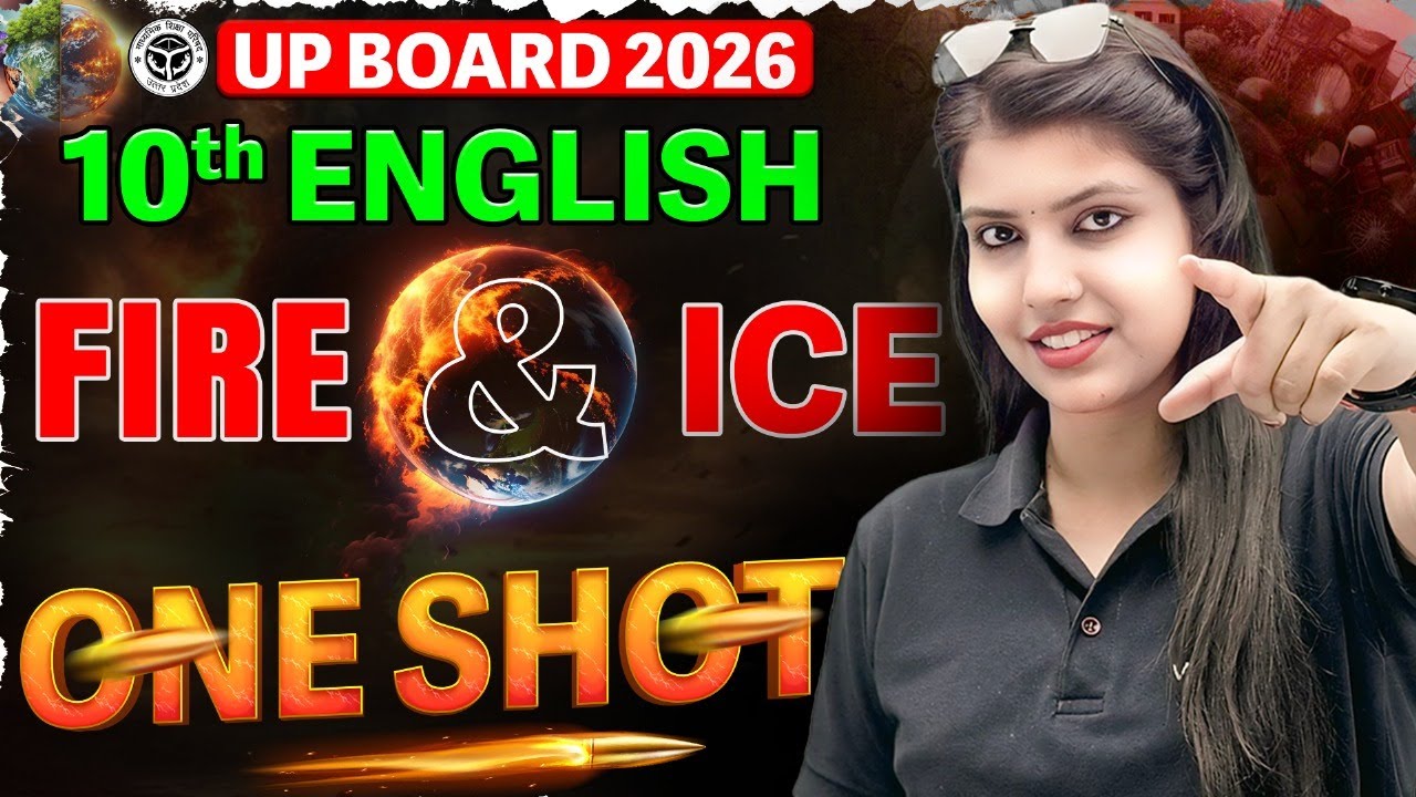 Class 10 English Poetry Chapter 2 | Fire and Ice | One Shot | Poem ...