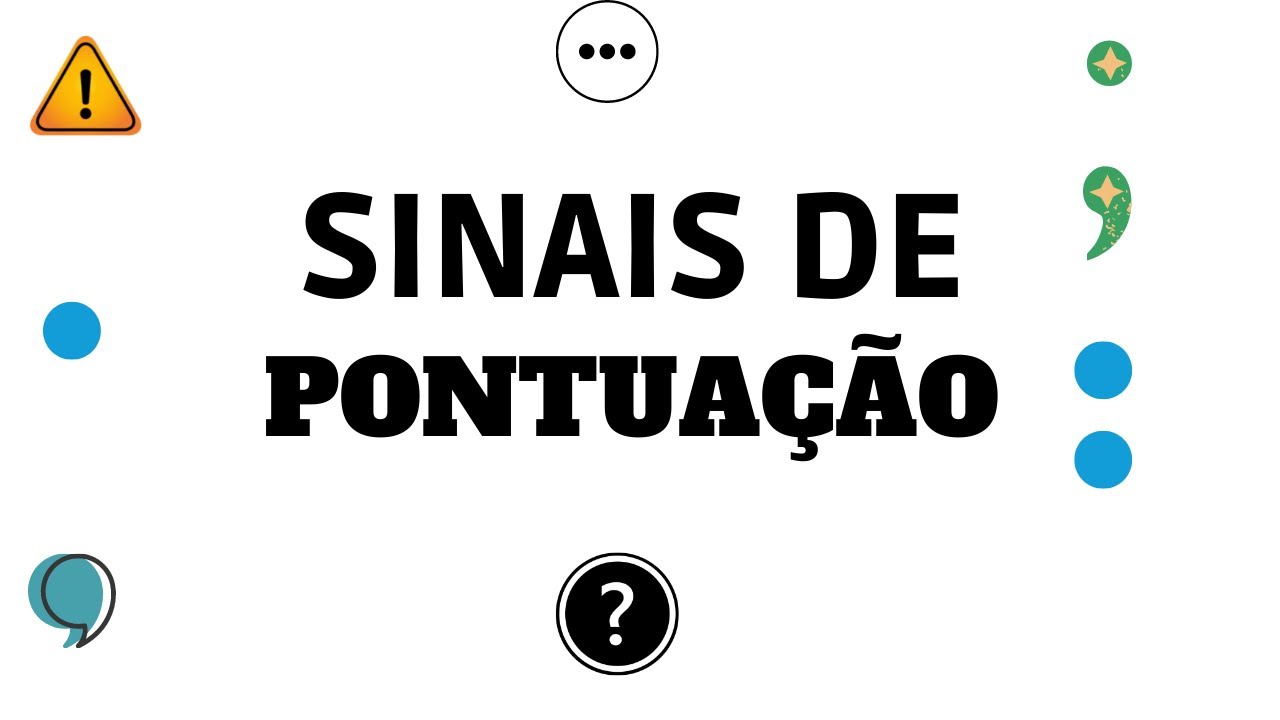 Sinais de pontuação: vírgula, ponto final, dois pontos, ponto e vírgula ...