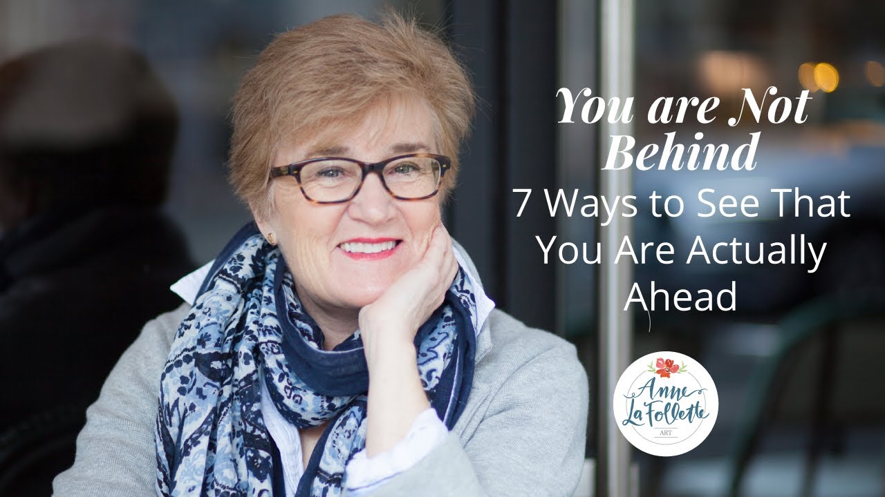 You Are Not Behind - 7 Ways To See You Are Actually Ahead - YouTube