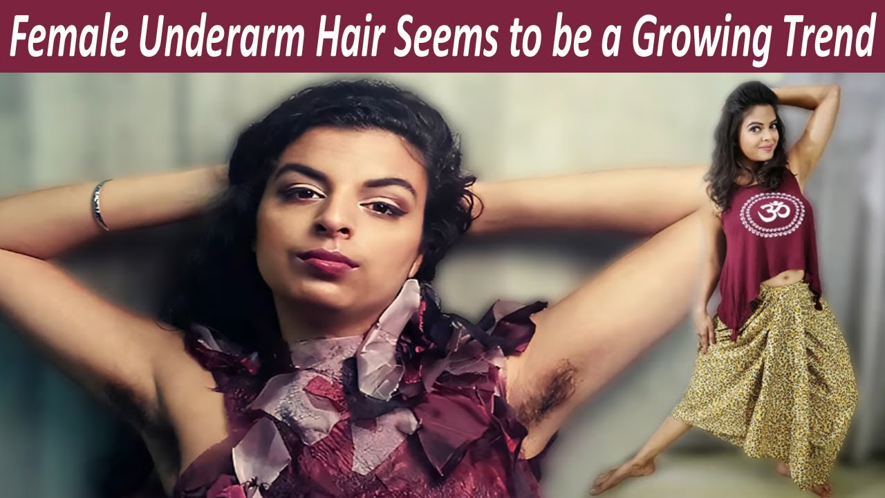 How Female underarm hair seems to be a growing trend - YouTube
