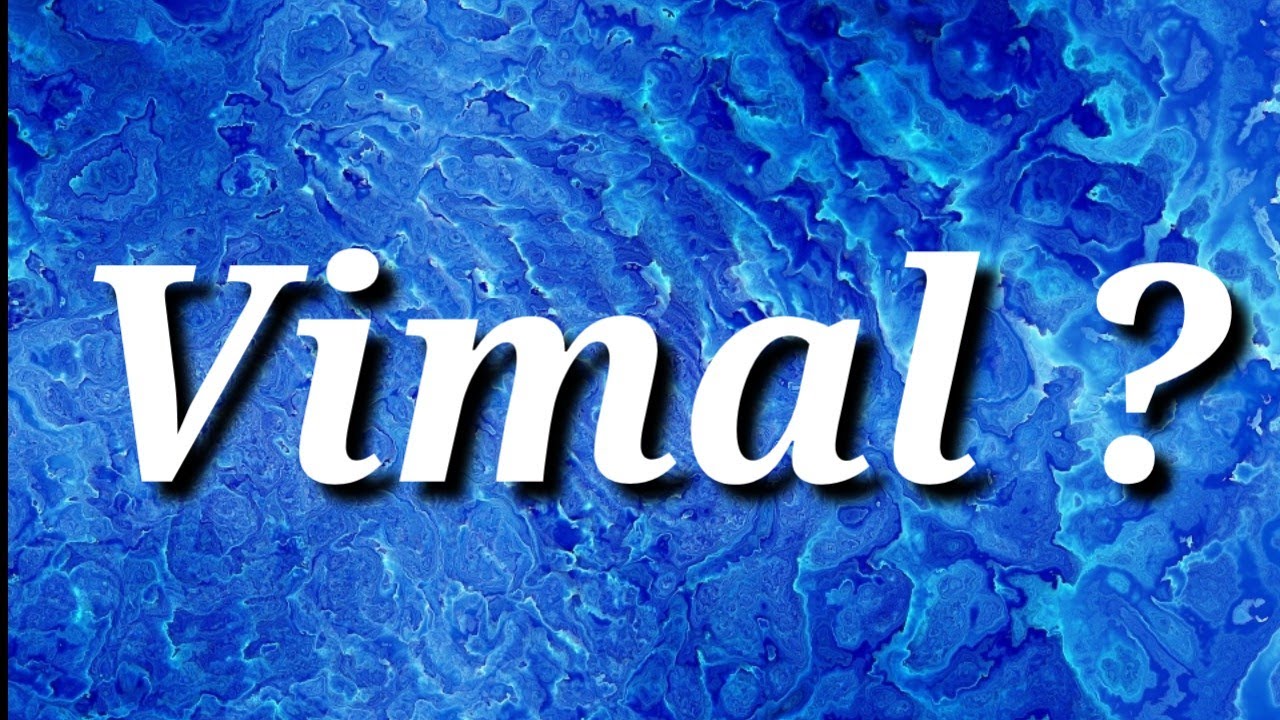 Vimal Name Status | Vimal Name Meaning | Vimal Name WhatsApp Status ...