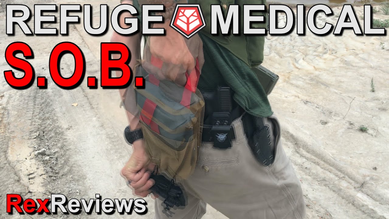 S.O.B. by Refuge Medical COMPACT TRAUMA KIT ~ Rex Reviews - YouTube