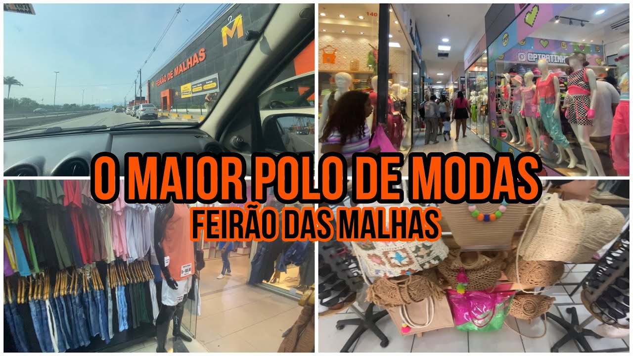 O MAIOR POLO DE MODAS | FEIRÃO DAS MALHAS | DUQUE DE CAXIAS RJ - YouTube