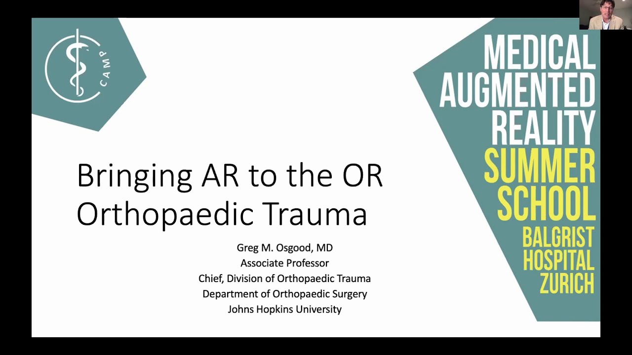 MARSS2021 - Prof. Greg Osgood, MD - "Bringing AR to the OR for ...