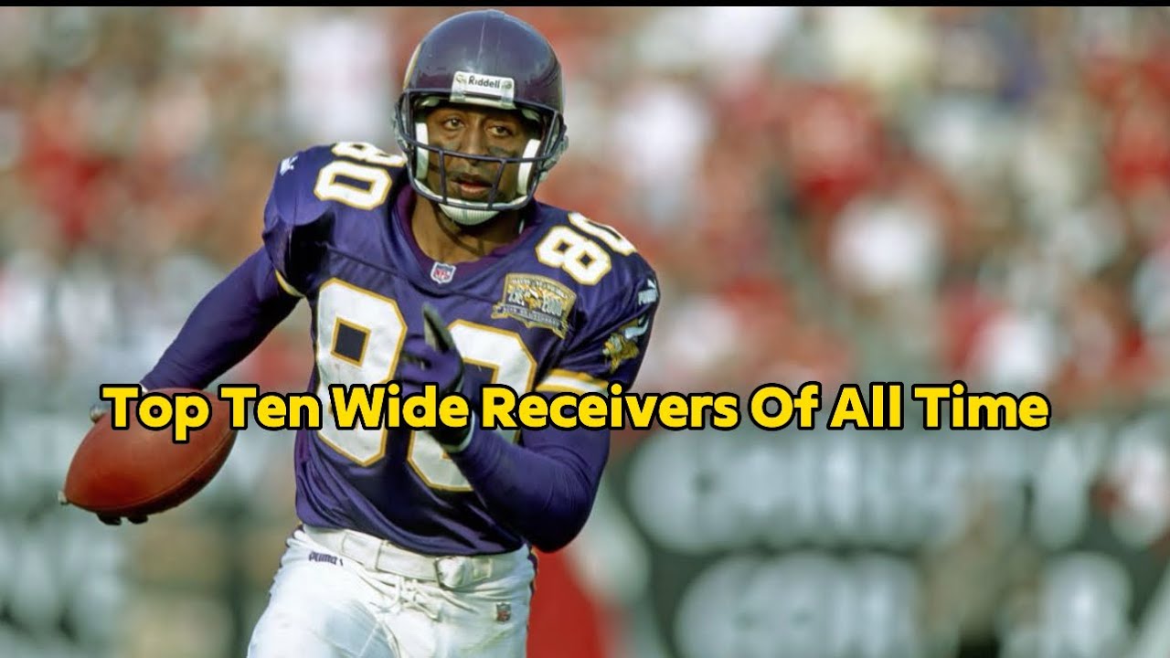 Top Ten Legendary Wide Receivers In Nfl History! - YouTube