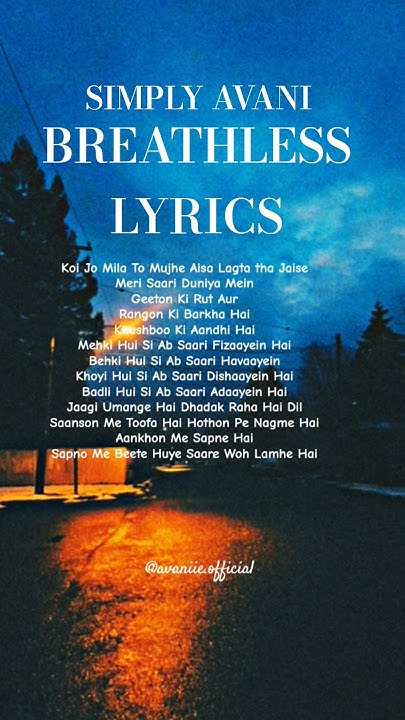 Breathless song lyrics part 1 | SIMPLY AVANI 🍀| @avaniie.official ...