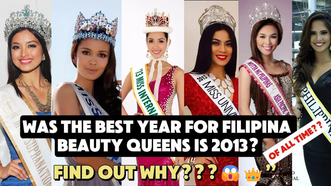 Was 2013 the Best Year for Filipina Beauty Queens — with 3 Crowns, 3 Placements? - YouTube
