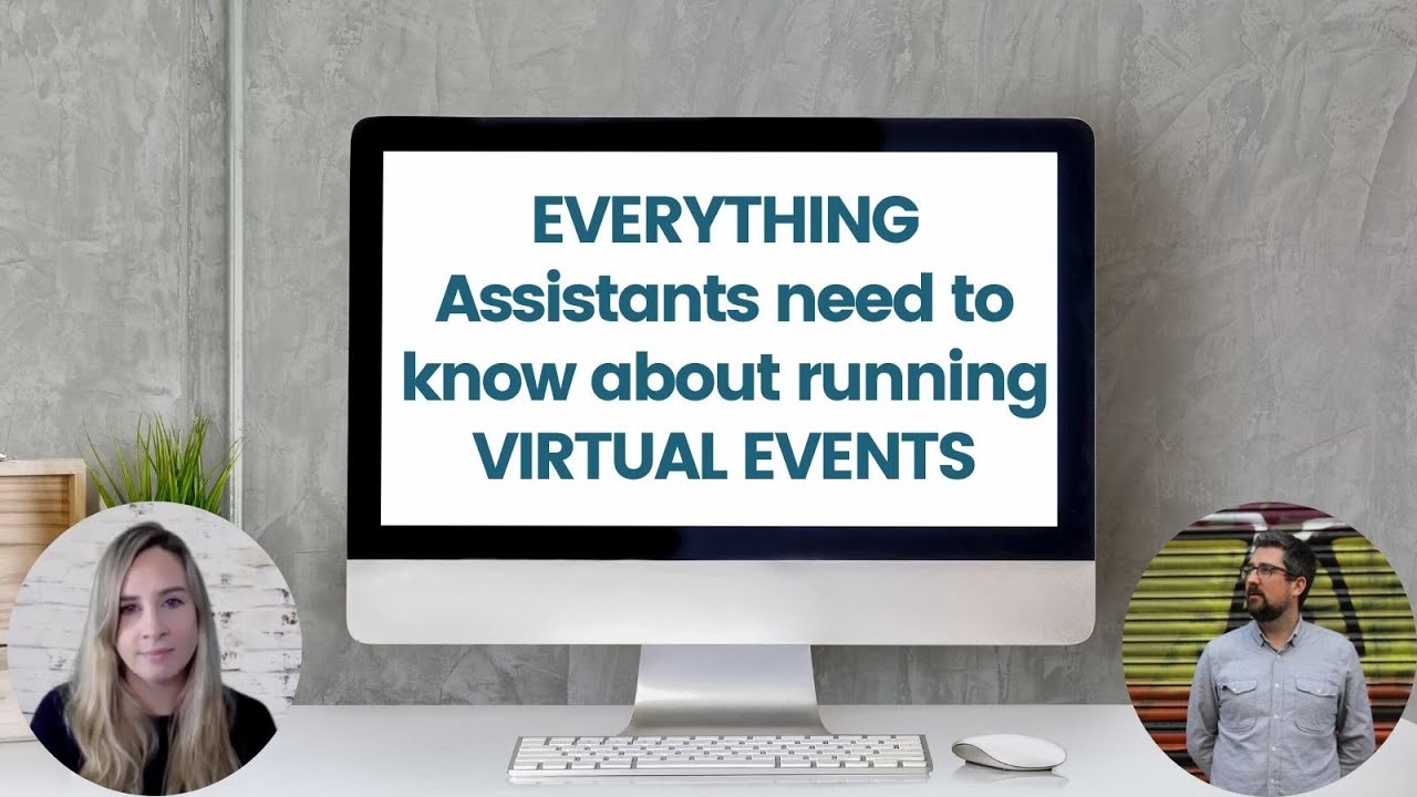 Everything Assistants need to know about Virtual Events - YouTube