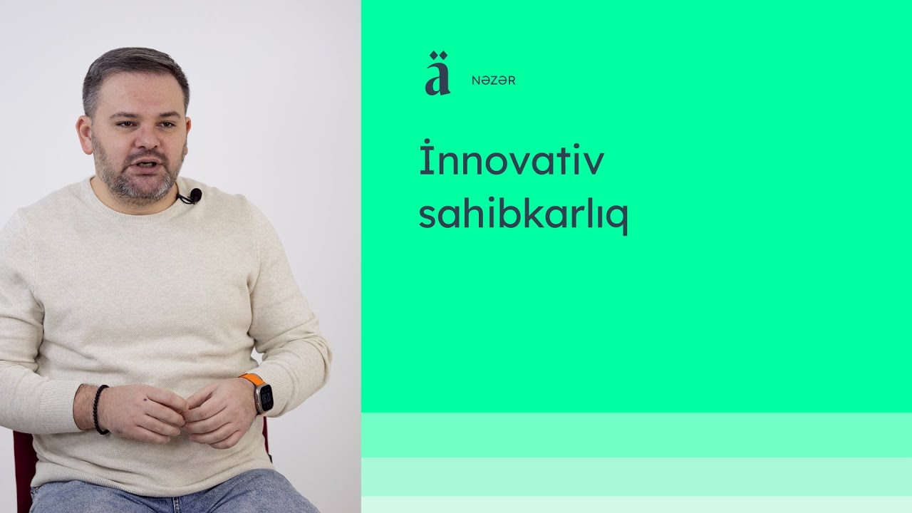 İnnovativ sahibkarlıq | Asif İbrahimov - YouTube